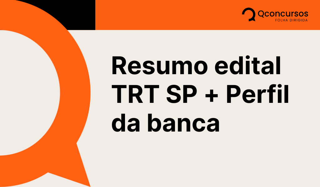 Resumo concurso TRT SP: veja detalhes do edital e dicas de estudo ...